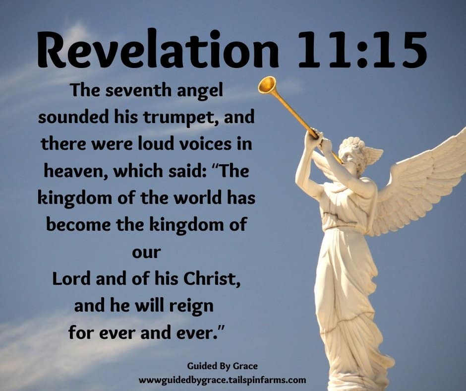 The Seventh Angel Sounded Revelation 11 15 Guided By Grace