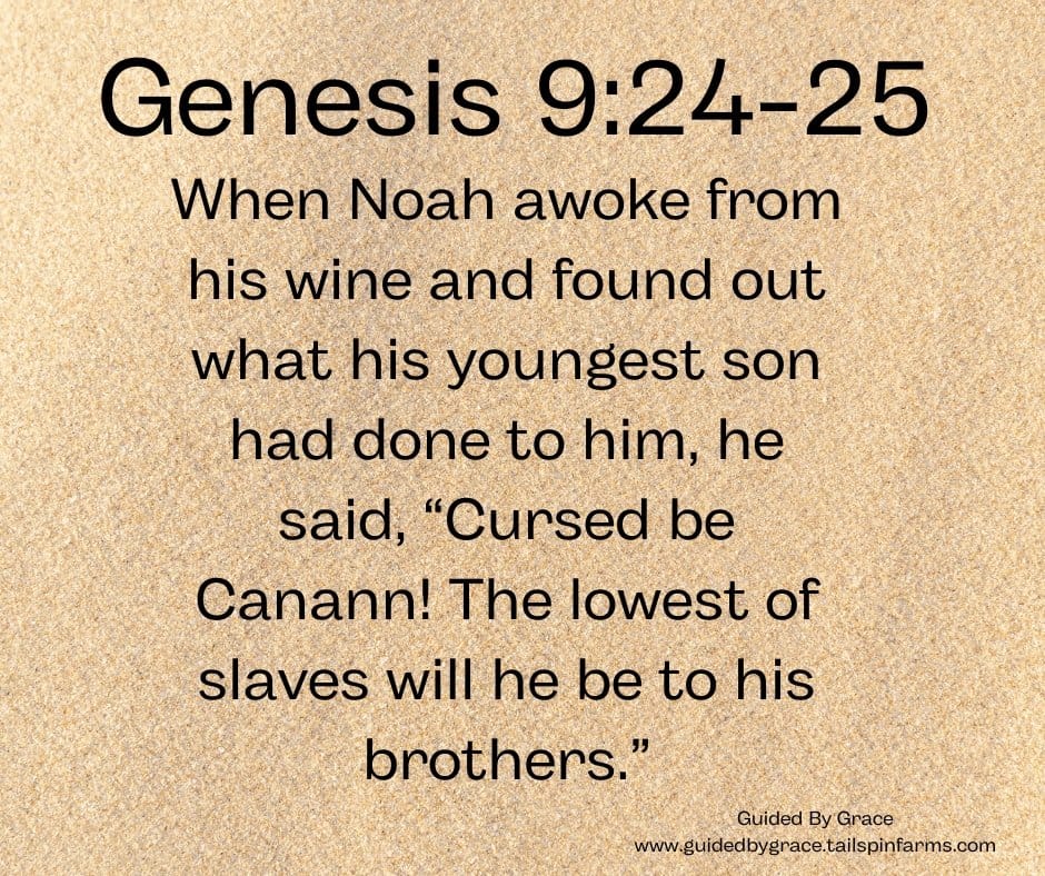 CURSED BE CANAAN / GENESIS 9:24-25 - Guided By Grace