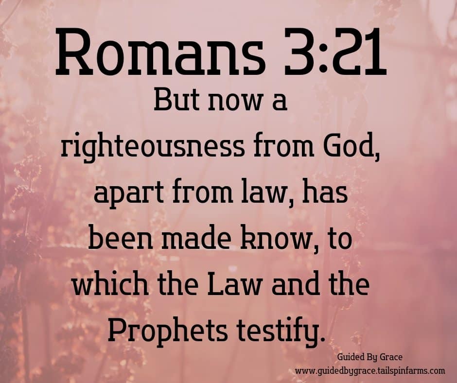 A RIGHTEOUSNESS FROM GOD / ROMANS 3:21 - Guided By Grace