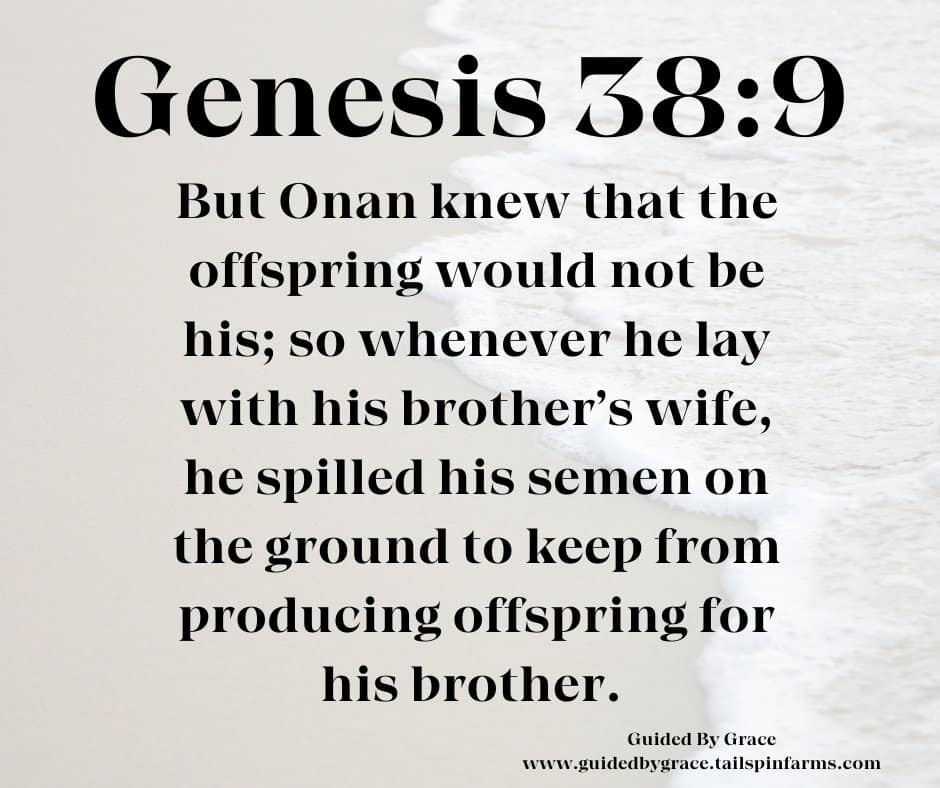 ONAN / GENESIS 38:9 - Guided By Grace