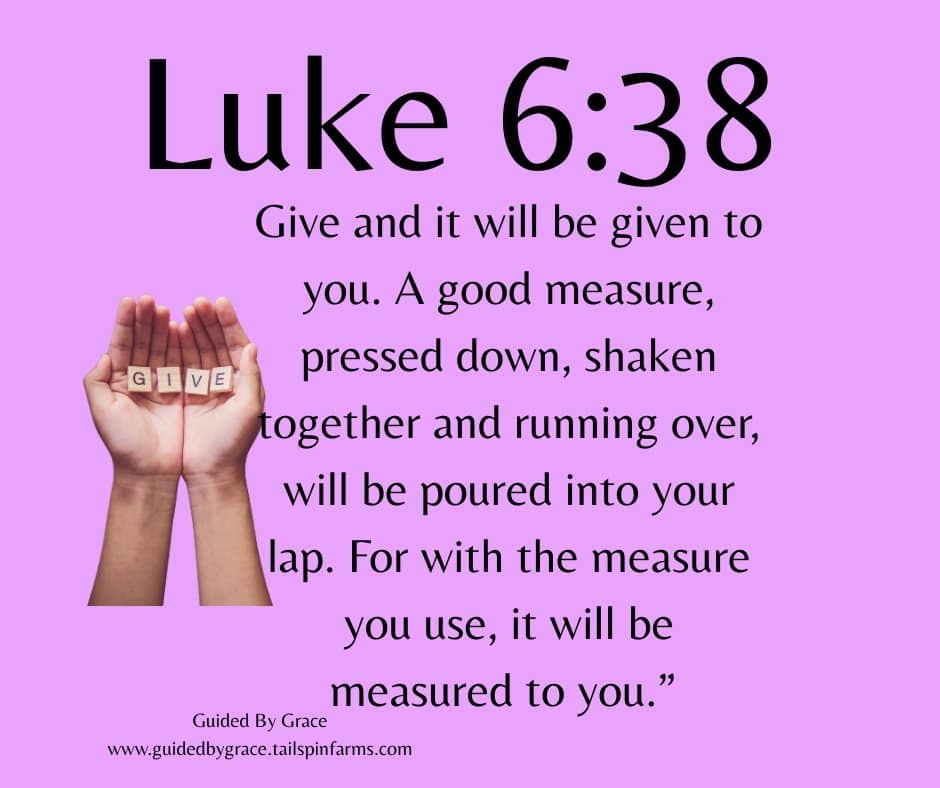 GIVE / LUKE 6:38 - Guided By Grace