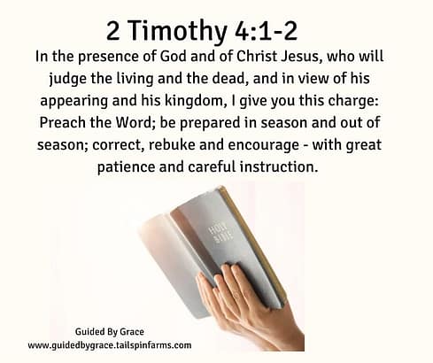 BE PREPARED IN SEASON AND OUT OF SEASON / 2 TIMOTHY 4:1-2 - Guided By Grace
